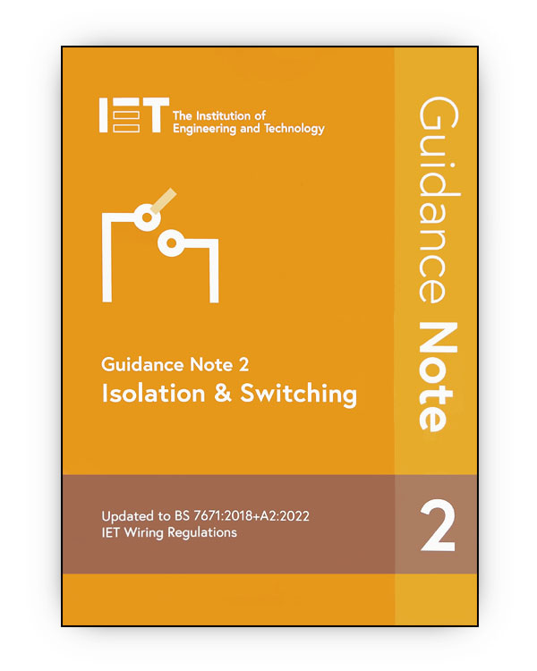 IET GUIDANCE NOTE 2: ISOLATION & SWITCHING, 9TH EDITION - Wiring ...