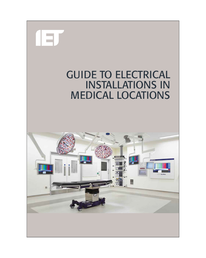 IET, Guide To Electrical Installations In Medical Locations - Wiring ...