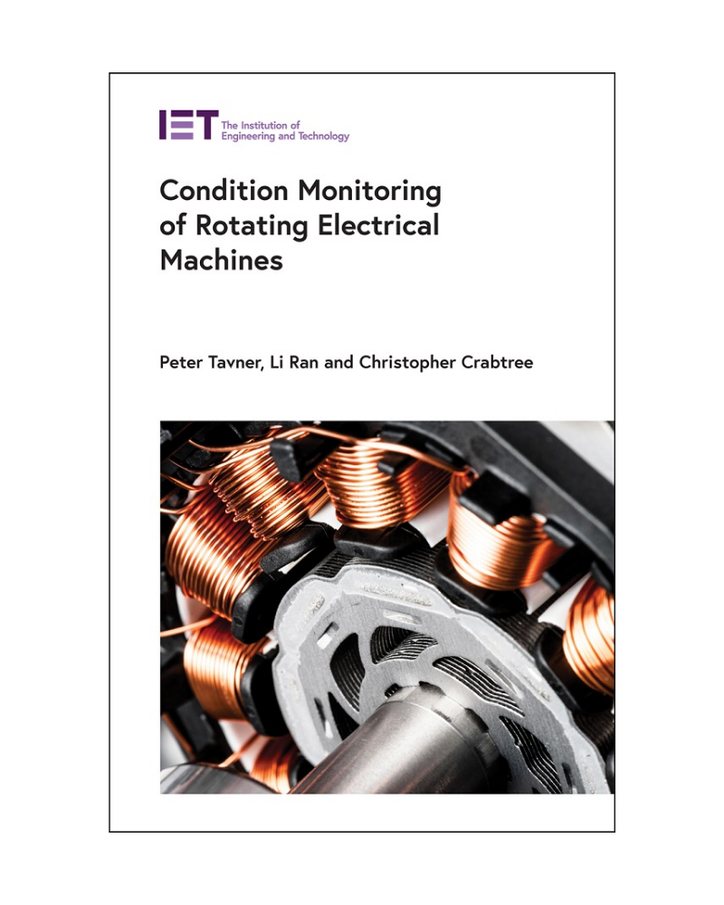 IET, Condition Monitoring of Rotating Electrical Machines, 3rd Edition ...