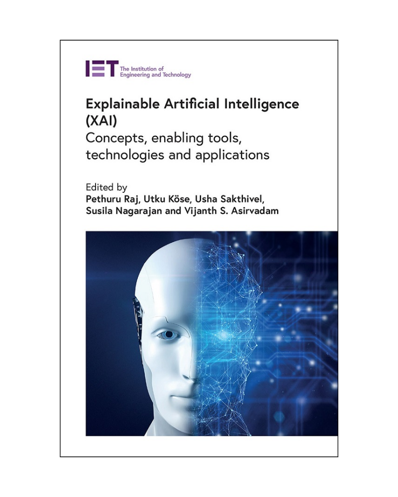 IET, Explainable Artificial Intelligence (XAI), Concepts, enabling tools, technologies and ...