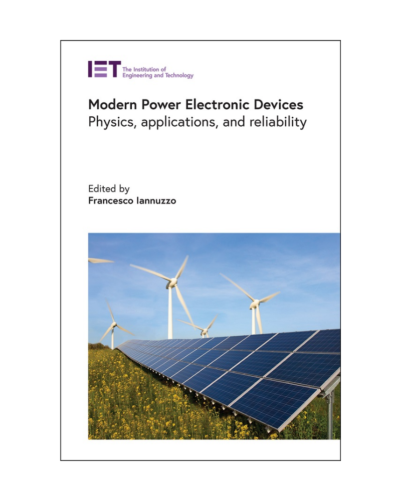 IET, Modern Power Electronic Devices, Physics, applications, and ...