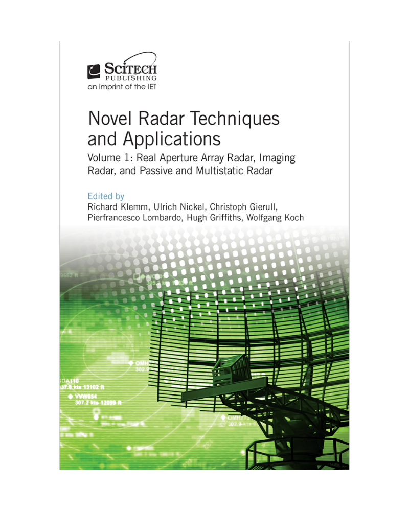 IET, Novel Radar Techniques and Applications, Volume 1: Real aperture ...