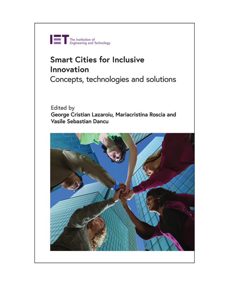 IET, Smart Cities for Inclusive Innovation, Concepts, technologies and ...