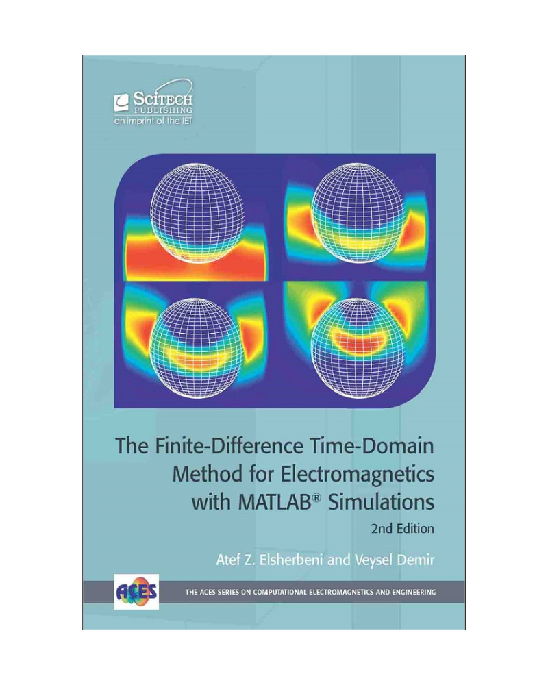 IET, The Finite-Difference Time-Domain Method for Electromagnetics with ...